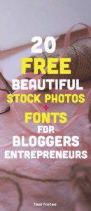 20 FREE Gorgeous Stock Photos And Fonts for Bloggers and Entrepreneurs
