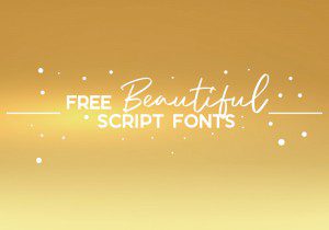 Beautiful Free Fonts You Can Download For Any Occasion