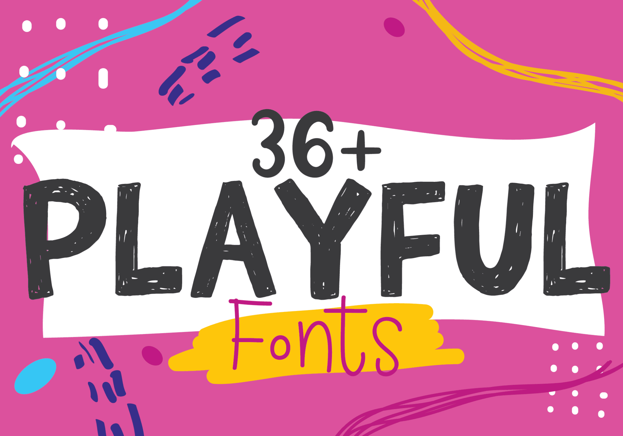 36+ Playful Font Bundle